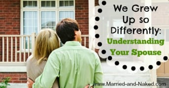 Understanding Your Spouse - Married and Naked